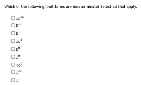 Solved Which Of The Following Limit Forms Are Indeterminate