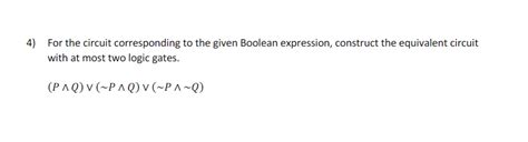 Solved 4 For The Circuit Corresponding To The Given Boolean