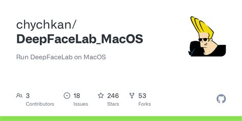 GitHub Chychkan DeepFaceLab MacOS Run DeepFaceLab On MacOS