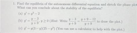 Solved 1 Find The Equilibria Of The Autonomous Differential