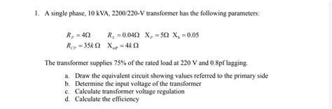 Solved A Single Phase 10kva 2200220 V ﻿transformer Has The