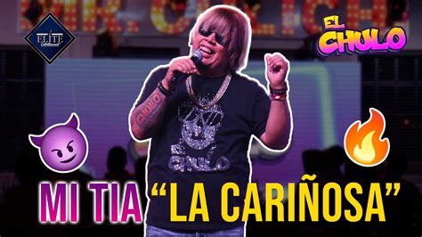 Mi Tía La Cariñosa El Chulo Youtube