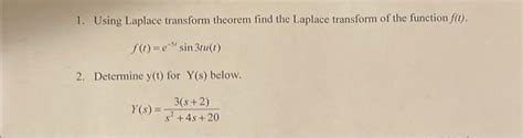 Solved Using Laplace Transform Theorem Find The Laplace Chegg