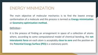 Energy Minimization Methods Molecular Modeling PPTX Chemistry Science