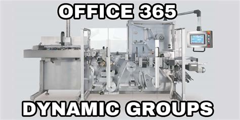 How To Create Office 365 Dynamic Groups Easy365Manager