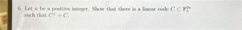 Solved 6 Let N Be A Positive Integer Show That There Is A