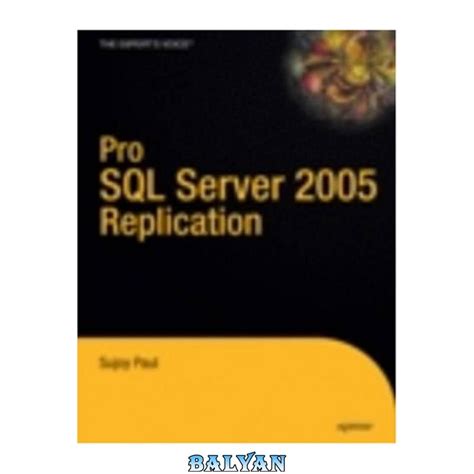 pro sql server 2005 replication وبلاگ کتابخانه دیجیتال بلیان