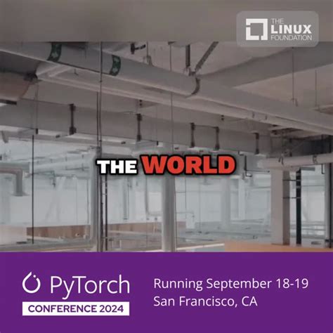 The Linux Foundation On Linkedin Ai Ml Pytorchconf Pytorch Opensource