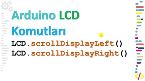Lcd Programlama 12 Arduino Lcd Programlama Lcd Scrolldisplayright Lcd