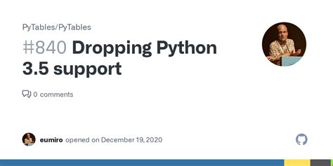 dropping python 3 5 support · issue 840 · pytables pytables · github