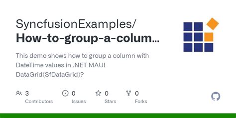 github syncfusionexamples how to group a column with datetime values in maui datagrid