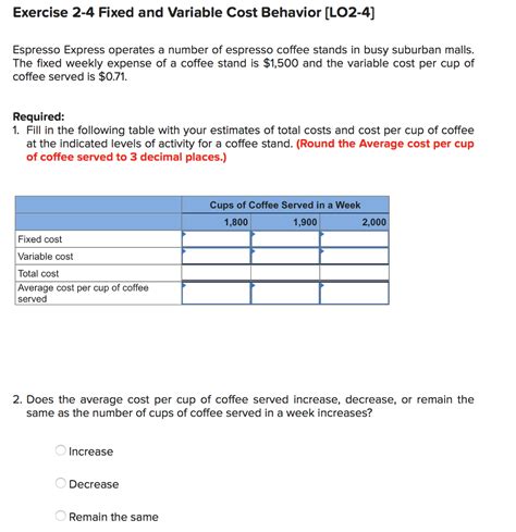 Solved Exercise Fixed And Variable Cost Behavior LO Chegg