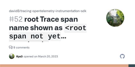 Root Trace Span Name Shown As ` ` · Issue 52 · Davidbtracing