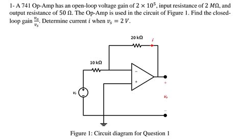 Solved 1 A 741 Op Has An Open Loop Voltage Gain Of 2 Chegg Com