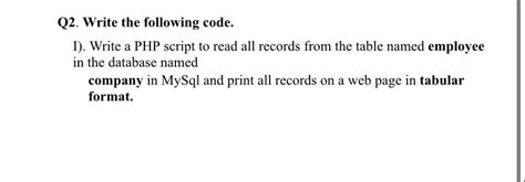 Solved Q2 Write The Following Code I Write A Php Script