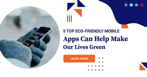 5 Top Eco Friendly Mobile Apps Can Help Make Our Lives Green