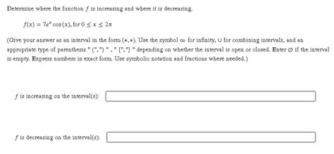 Solved Determine Where The Function F Is Increasing And Chegg Com