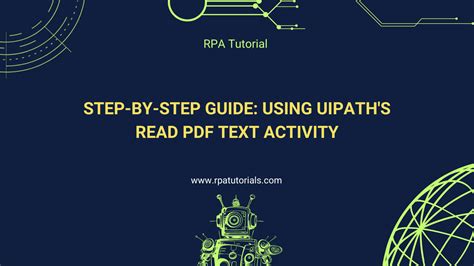Master Uipaths Read Pdf Text Activity A Step By Step Guide