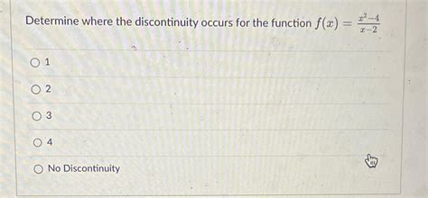 solved determine where the discontinuity occurs for the