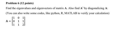 Solved Problem Points Find The Eigenvalues And Chegg