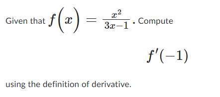 Solved Given That F X 3x1x2 Compute F 1 Using The Chegg Com