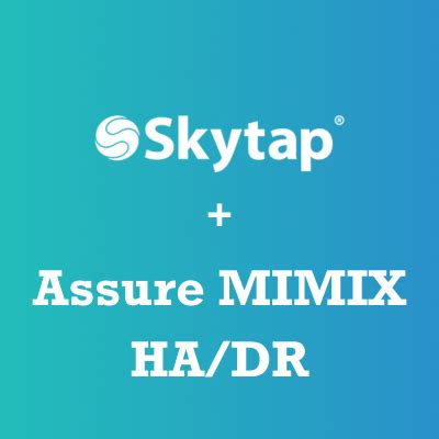 Assure MIMIX HA DR For IBM I In Skytap