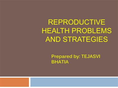 Reproductive Health Problems And Strategies Pptx
