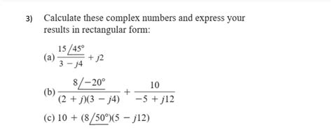 Solved Calculate These Complex Numbers And Express Your Chegg