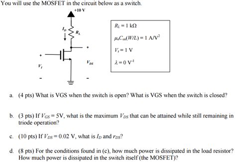 Solved You Will Use The MOSFET In The Circuit Below As A Chegg