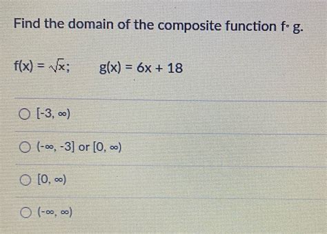 Solved Find The Domain Of The Composite Function Fg Chegg