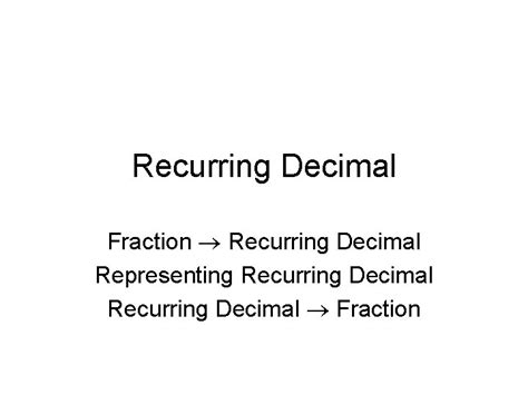 recurring decimal fraction recurring decimal representing recurring decimal