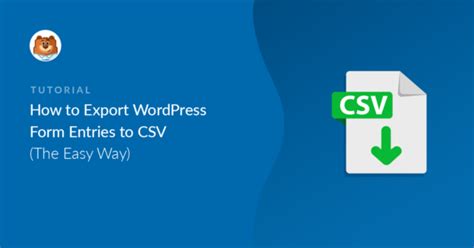 How To Export Form Entries From Wordpress To A Csv No Code