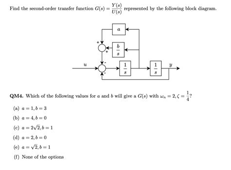 Solved Find The Second Order Transfer Function Gsusys