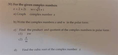 Solved For The Given Complex Numbers Z I W Chegg
