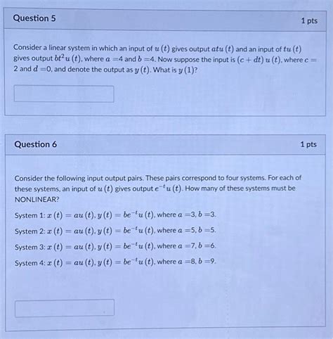 Consider A Linear System In Which An Input Of Ut