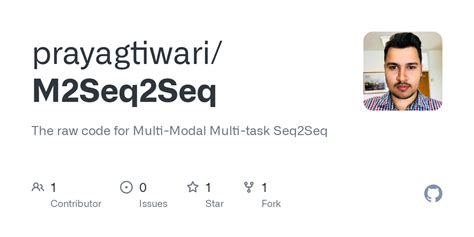Github Prayagtiwarim2seq2seq The Raw Code For Multi Modal Multi