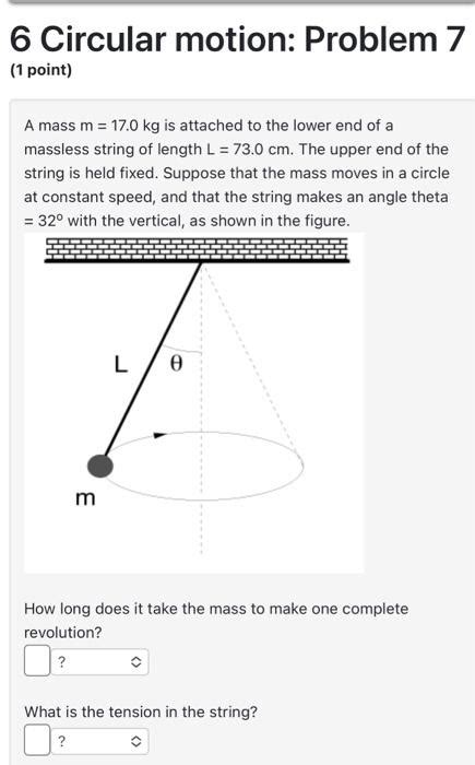 solved 6 circular motion problem 7 1 point a mass m 17 0