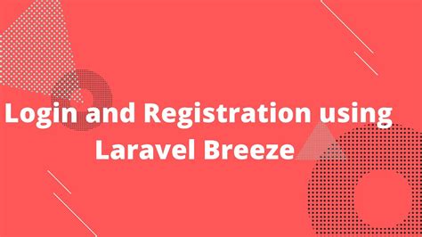 Login And Registration Using Laravel Breeze Laravel 8 Tutorial Youtube