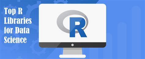top r libraries for data science