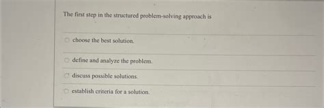 solved the first step in the structured problem solving