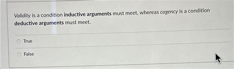 Solved Validity Is A Condition Inductive Arguments Must