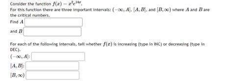 Solved Consider The Function F X X2e14x For This Function
