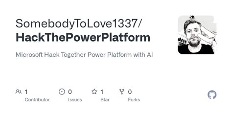 GitHub SomebodyToLove1337 HackThePowerPlatform Microsoft Hack Together Power Platform With AI