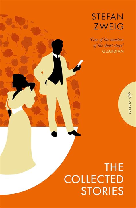 The Collected Stories Of Stefan Zweig Pushkin Press Classics Zweig