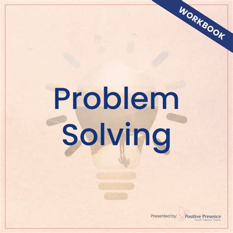 Problem Solving Workbook Positive Presence Global