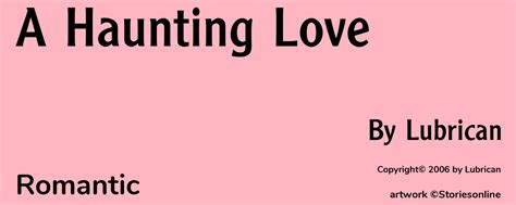 A Haunting Love Romantic Sex Story