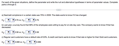 Solved For Each Of The Given Situations Define The