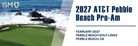 Ism 2027 Atandt Pebble Beach Pro Am Ism