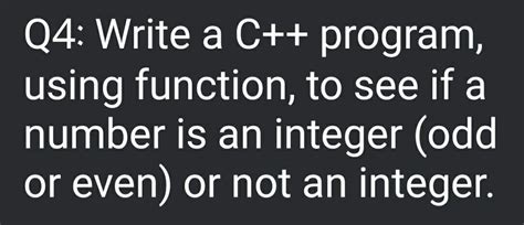 Solved Q4 Write A C Program Using Function To See If A