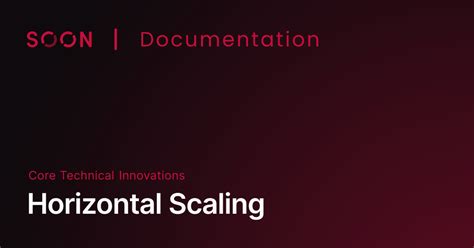 Horizontal Scaling Documentation